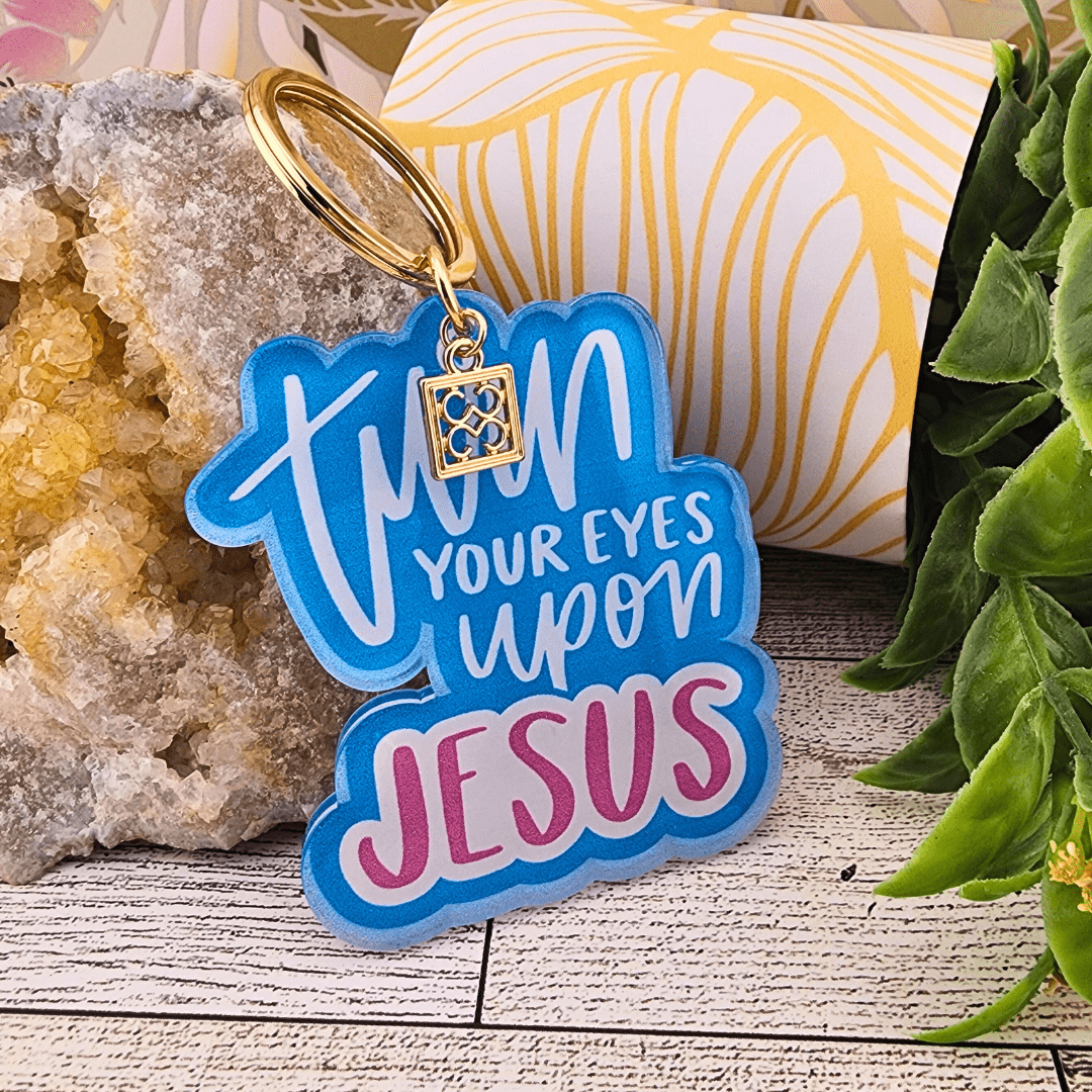 Turn Your Eyes Upon Jesus Acrylic Keychain – Cypress Springs Gift Shop